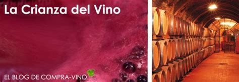 La Crianza Del Vino