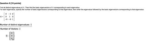 Solved Find All Distinct Eigenvalues Of A Then Find The Chegg