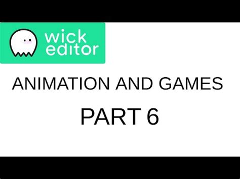 Moving Camera Animation And Games With Wick Editor Part 6 Youtube