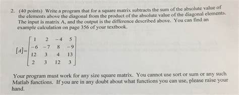 Solved Write A Program That For A Square Matrix Subtracts