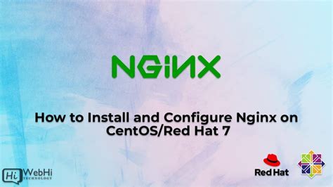 How To Install And Configure Nginx On Centosred Hat 7 Tutorial And Documentation