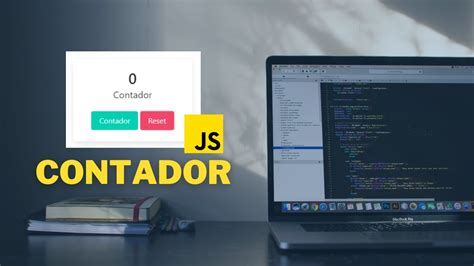 Como Crear Un Contador Con Javascript Mini App Youtube