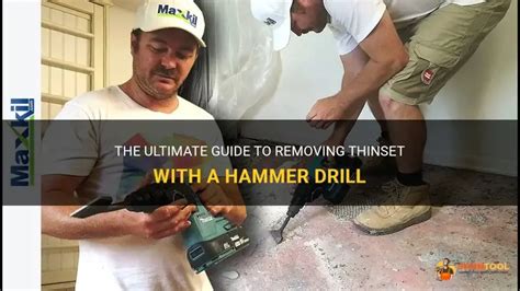 The Ultimate Guide To Removing Thinset With A Hammer Drill Shuntool