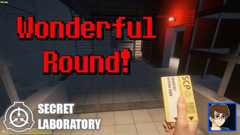 A Wonderful Round Scp Secret Laboratory Youtube