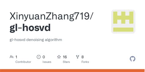 Github Xinyuanzhang719gl Hosvd Gl Hosvd Denoising Algorithm
