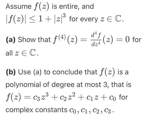Solved Assume F Z Is Entire And F Z 1 Z3 For Every Chegg Com