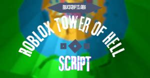 Roblox Tower Of Hell Script RBX Scripts