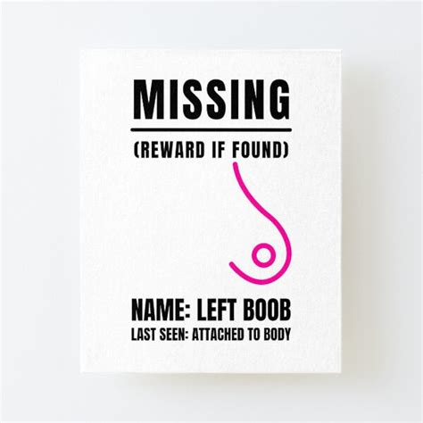 Missing Breast Mastectomy Breast Amputee Breast Amputee Humour