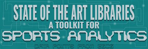 state of the art libraries a toolkit for sports analytics regression