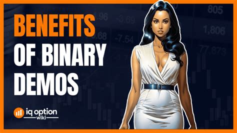 Maximizing The Benefits Of Binary Options Demos Strategies For Optimal Practice IQ Option Wiki