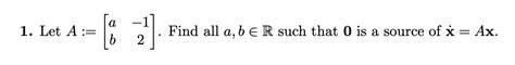 Solved Let A Let A Find All A B E R Such That Chegg Com