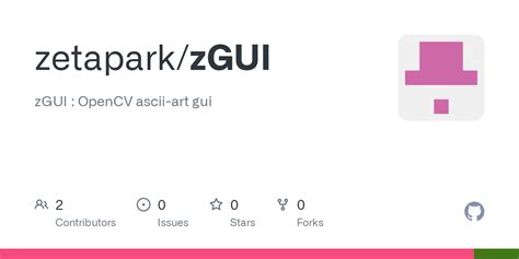 Github Zetaparkzgui Zgui Opencv Ascii Art Gui
