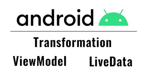 Effective Use Of Viewmodel With Livedata Builder And Transformations On