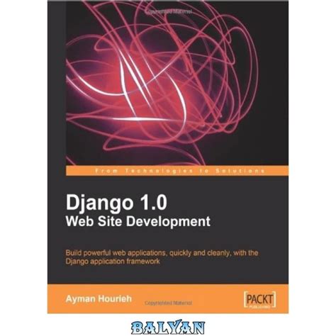 خرید و قیمت دانلود کتاب Django 1 0 Website Development ا توسعه وب سایت