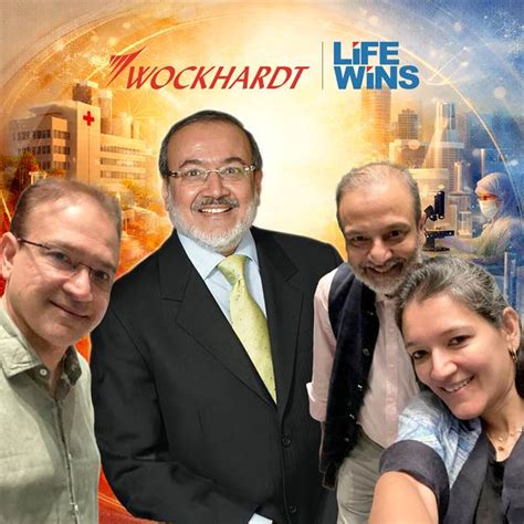 Wockhardt Innovation Wins Excellence Wins Life Wins