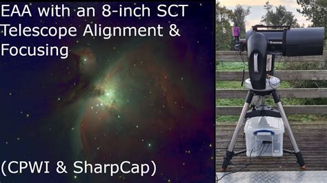 Astronomy Eaa Telescope Alignment And Focusing With Cpwi And Sharpcap