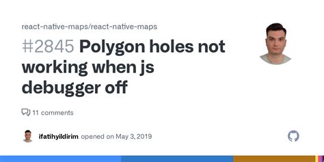 Polygon Holes Not Working When Js Debugger Off Issue React Native Maps React Native