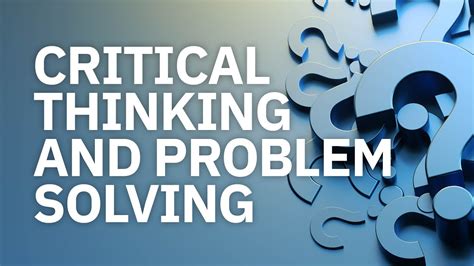 Critical Thinking And Problem Solving YouTube
