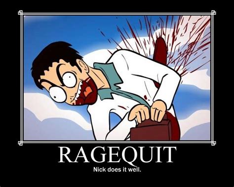 Image 36603 Rage Quit Know Your Meme