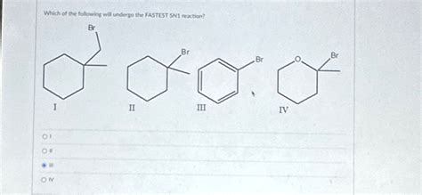Solved Which Of The Following Will Undergo The Fastest Sn1
