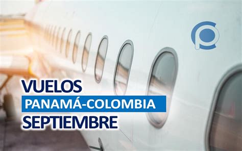 Vuelos A Panamá Y Colombia Con Copa Airlines Y Wingo En Septiembre