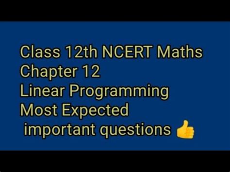 Class Th NCERT Maths Chapter Linear Programming Most Expected Important Questions YouTube