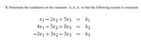 Solved 5 Determine The Conditions On The Constants B