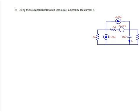 Solved 5 Using The Source Transformation Technique