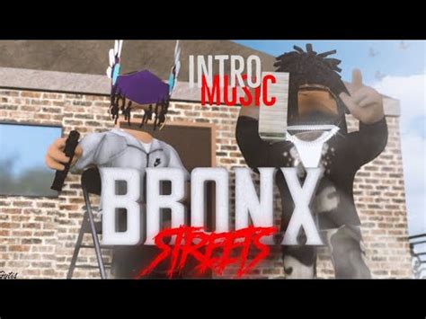 Bronx Streets NY Trenches Roblox Intro Music YouTube