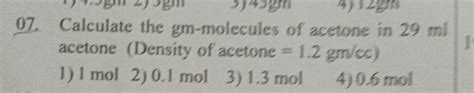 Calculate The Gm Molecules Of Acetone In 29ml Acetone Density Of Acetone