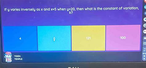 solved if y varies inversely as x and x 5 when y 20 then what is the