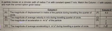 Answered A Particle Moves On A Circular Path Of Radius 7 M With Kunduz