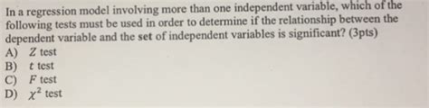 Solved In A Regression Model Involving More Than One