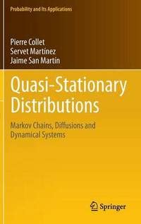 Quasi Stationary Distributions Markov Chains Diffusions And Dynamical