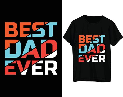 Best Dad Ever Tshirt Design 28568075 Vector Art At Vecteezy