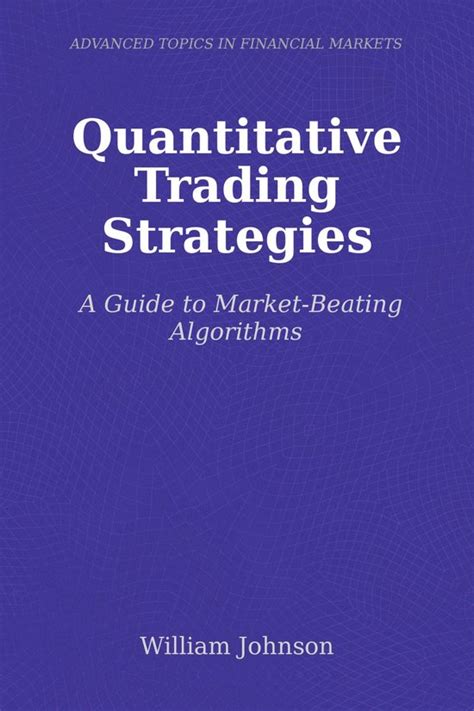 Quantitative Trading Strategies Ebook William Johnson 6610000653607 Boeken Bol