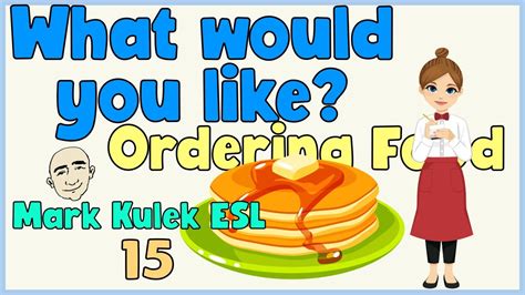 What Would You Like Ordering Food English Speaking Practice Mark