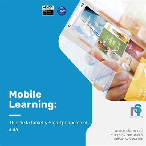 Mobile Learning Uso De La Tablet Y Smartphone En El Aula