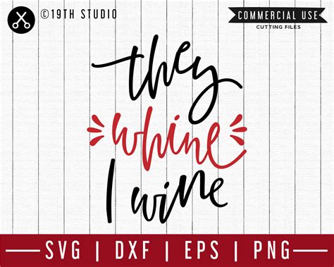 They Whine I Wine Svg M47f A Wine Svg Cut File Craft House Svg