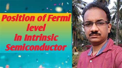 Position Of Fermi Level In Intrinsic Semiconductor Derivation In Telugu