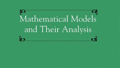 Mathematical Models And Their Analysis Ima