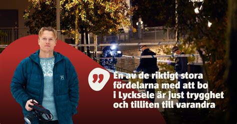 Kanske är Lycksele Som Det Gamla Sverige Utan Gängvåld