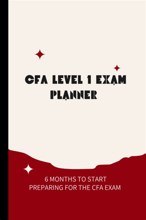 Cfa Level 1 Exam Planner 6 Months To Start Preparing For