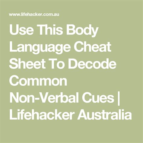 Use This Body Language Cheat Sheet To Decode Common Non Verbal Cues