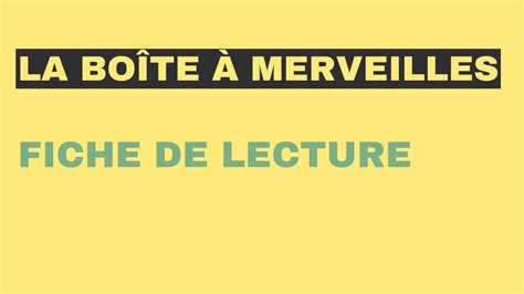 La Boîte à Merveilles Fiche De Lecture
