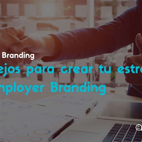 Qué es el Employee Branding Definición Concepto Marketing