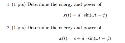 Solved 1 1 Pts Determine The Energy And Power Of