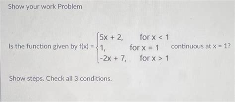 Solved Show Your Work Problem Is The Function Given By Chegg