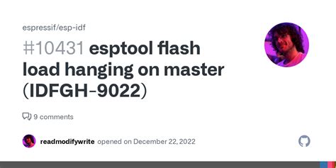 Esptool Flash Load Hanging On Master IDFGH Issue Espressif Esp Idf GitHub