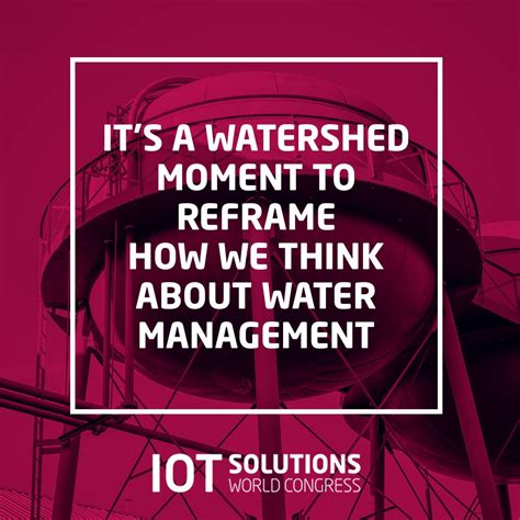 Iot Solutions World Congress On Linkedin Water Disasters Iot